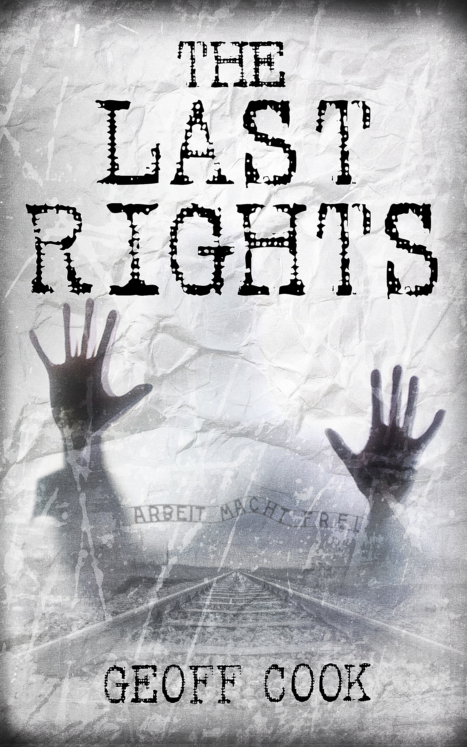 The Last Rights by Geoff Cook | Goodreads