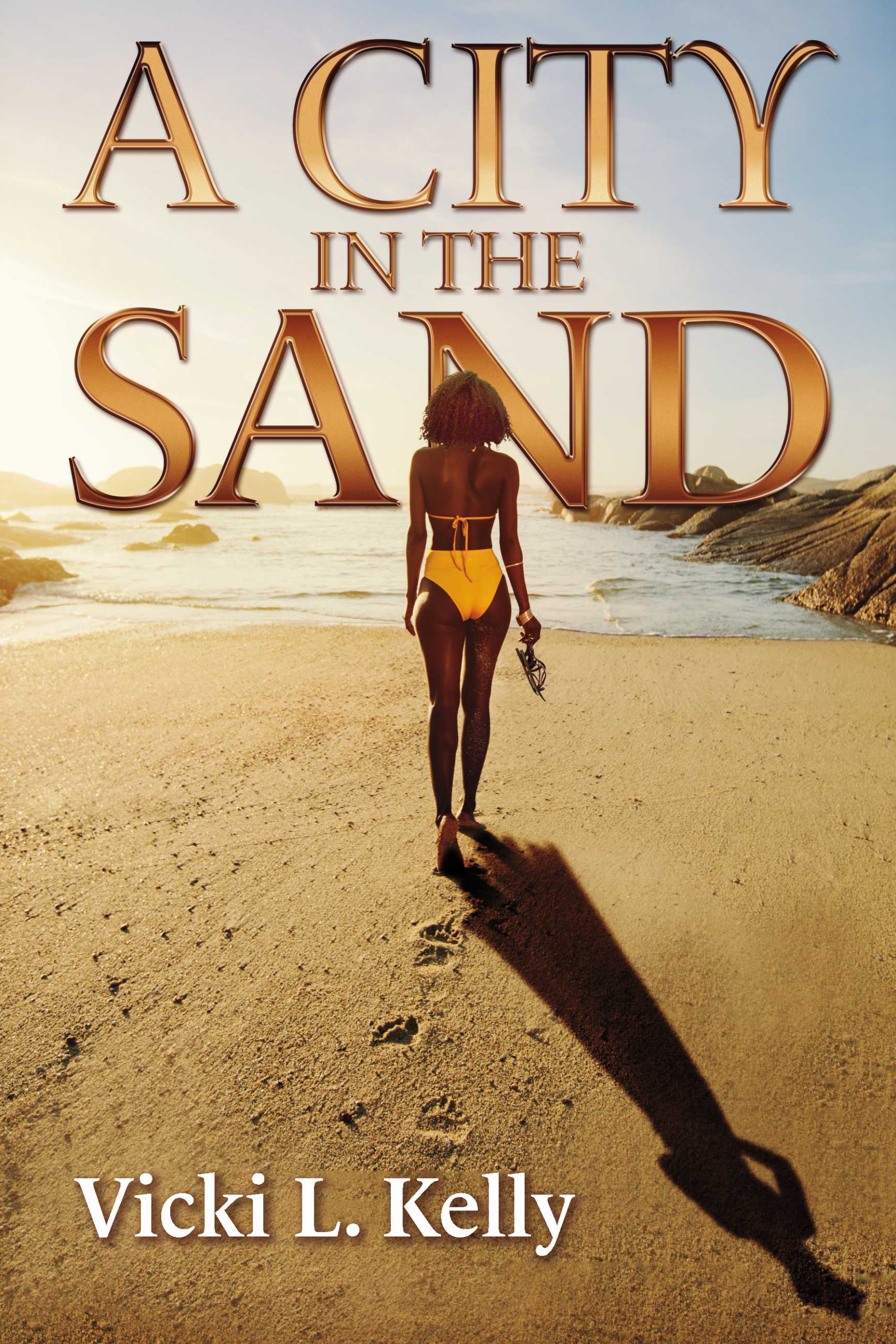 A City in the Sand by Vicki L. Kelly | Goodreads