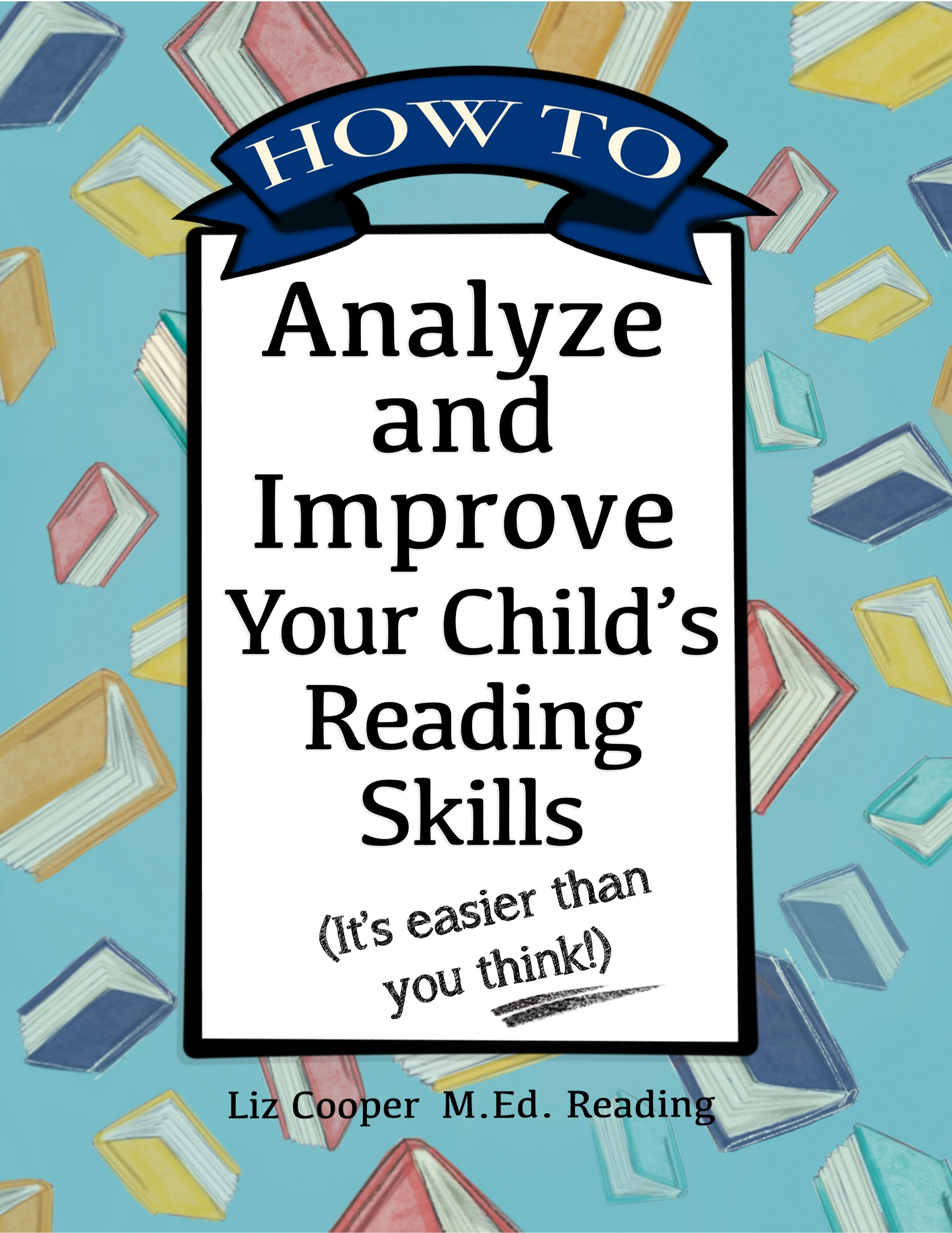 How to Analyze and Improve Your Child's Reading Skills by Liz Cooper ...