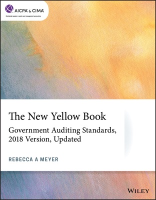 The New Yellow Book: Government Auditing Standards by Rebecca a Meyer ...