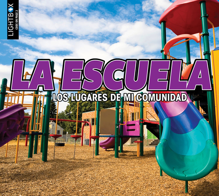 La Escuela (Los Lugares de Mi Comunidad) by Aaron Carr | Goodreads