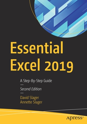 Essential Excel 2019: A Step-By-Step Guide by David Slager | Goodreads