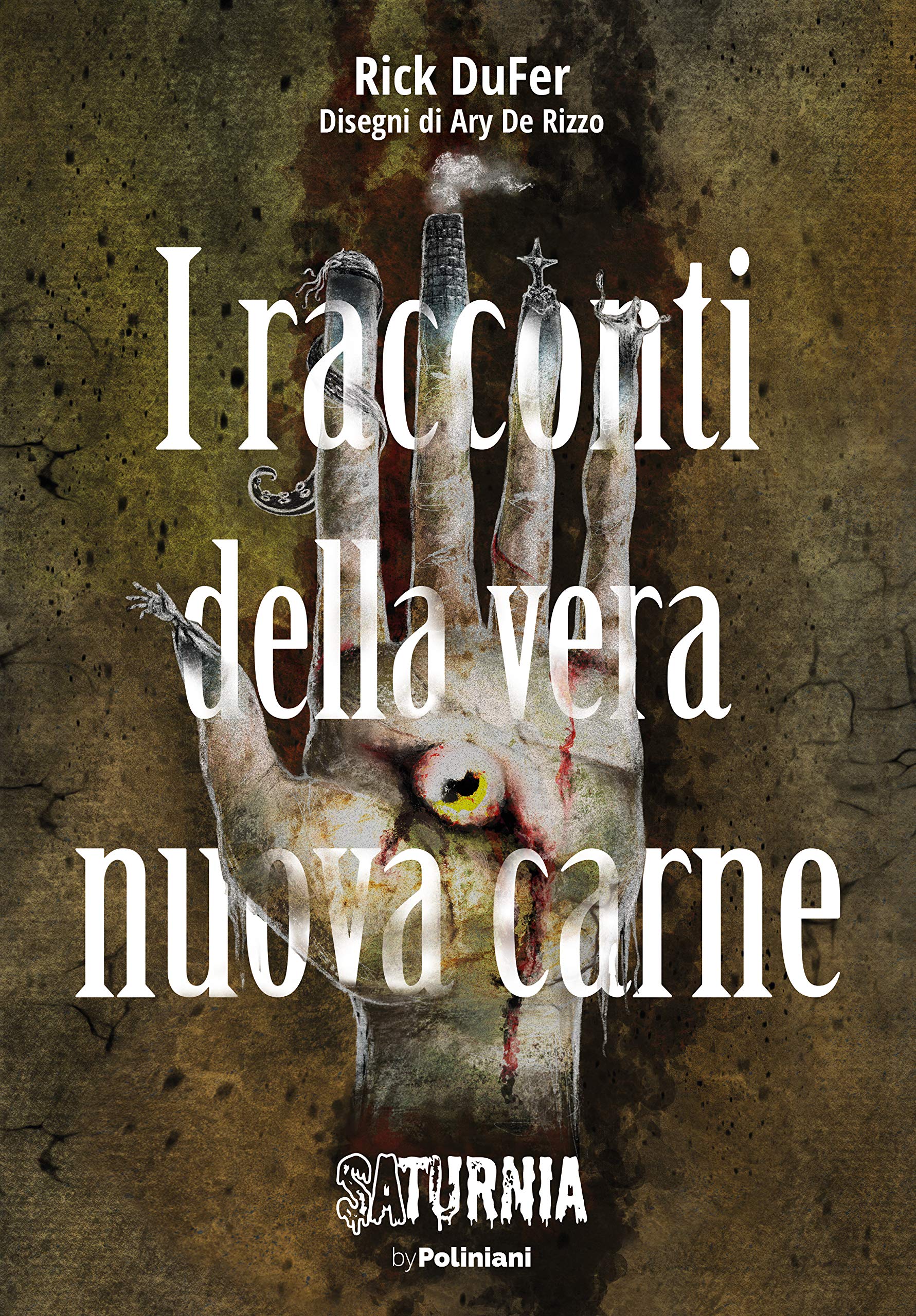 I racconti della vera nuova carne by Rick Dufer | Goodreads