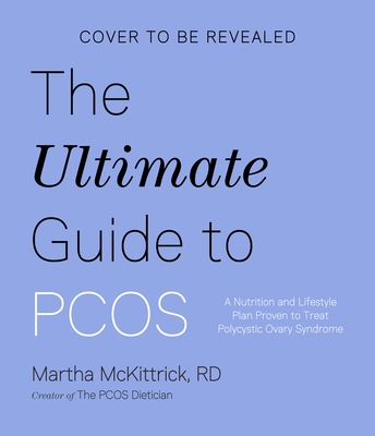 The Ultimate Guide to PCOS: A Nutrition and Lifestyle Plan Proven to ...