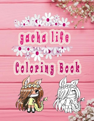 Gacha Life Coloring Book: Quality Character Designs For Stress ...