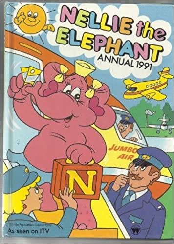 Nellie the Elephant Annual 1991 by Bernie Kay | Goodreads