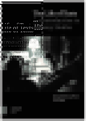 The Life of Texts: An Introduction to Literary Studies by Ann Rigney ...