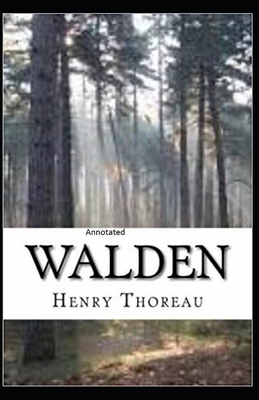 The Walden Annotated by Henry David Thoreau | Goodreads