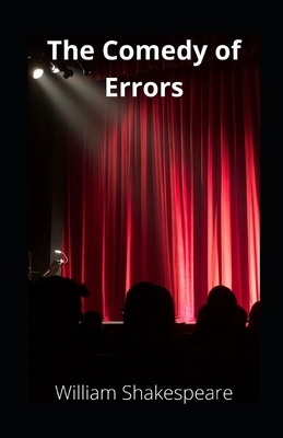 The Comedy of Errors illustrated by William Shakespeare | Goodreads