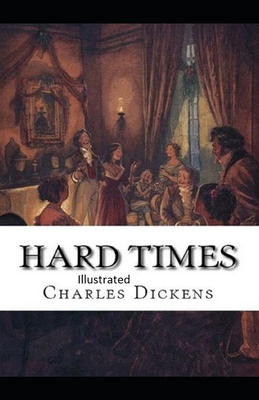 Hard Times Illustrated by Charles Dickens | Goodreads
