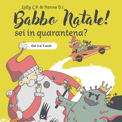 Babbo Natale! Sei in quarantena?: dai 3 ai 5 anni (Storie Di Natale ...