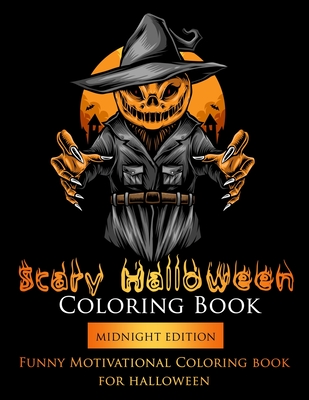 Scary Halloween coloring book: Funny Motivational Coloring book for ...