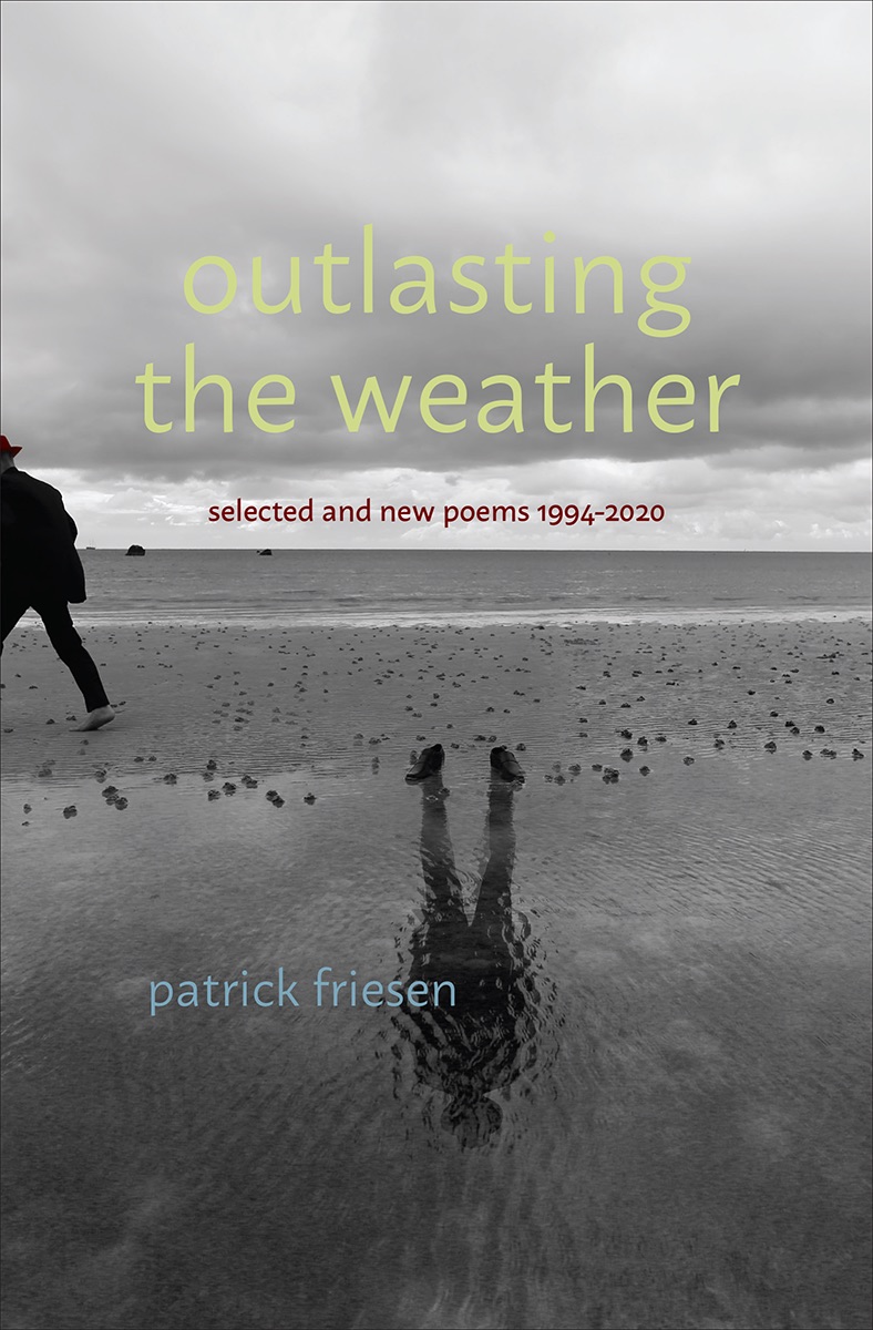 Outlasting the Weather: Selected and New Poems 1994-2020 by Patrick ...