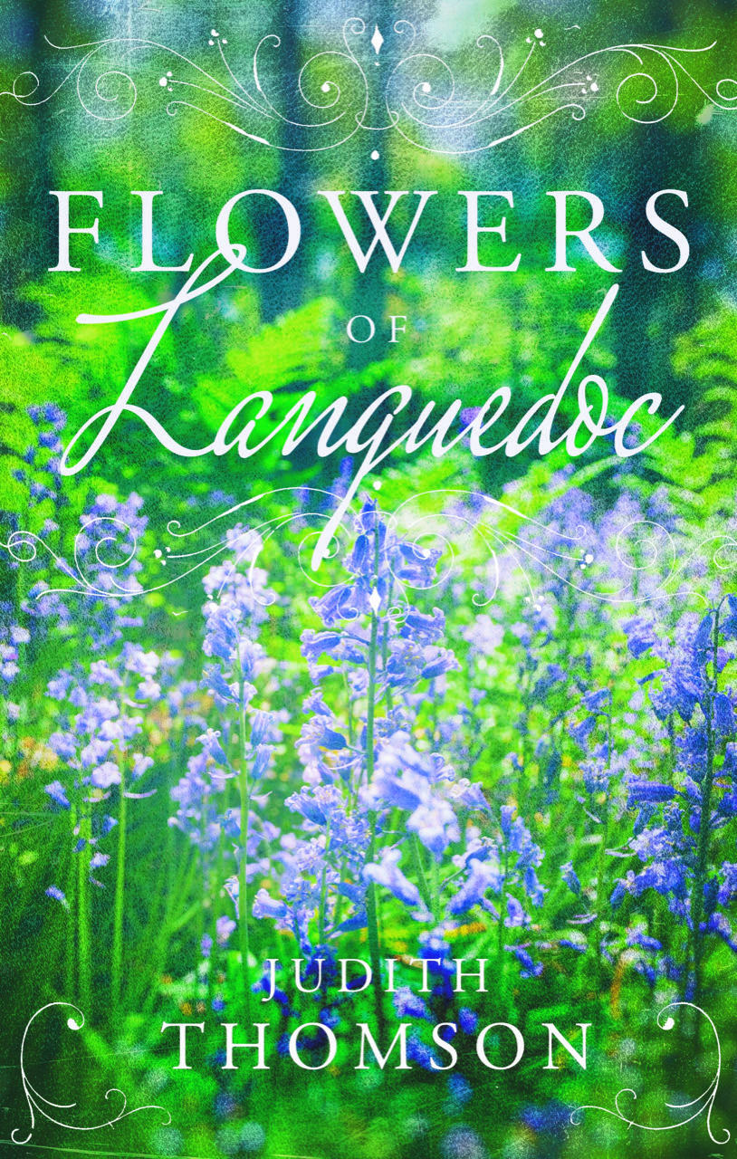 Flowers of Languedoc by Judith Thomson | Goodreads