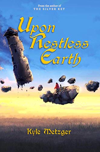 Upon Restless Earth by Kyle Metzger | Goodreads
