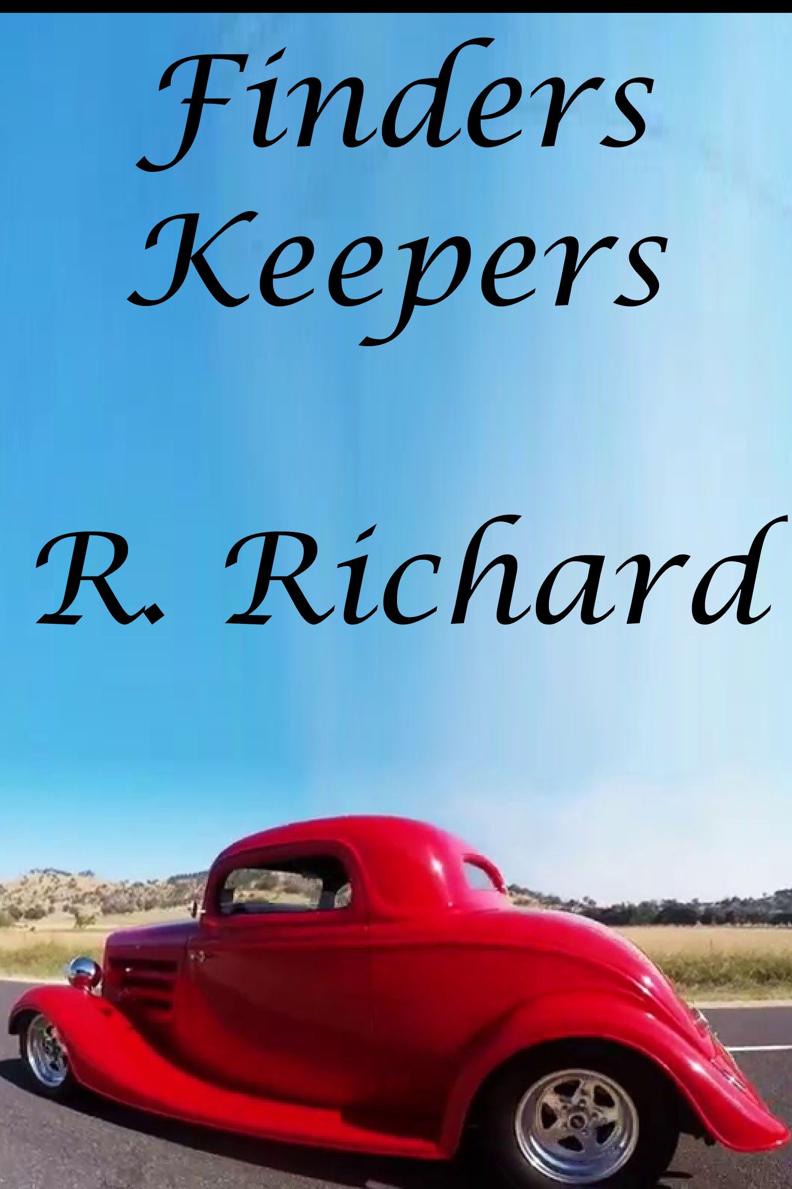 finders keepers by R. Richard | Goodreads