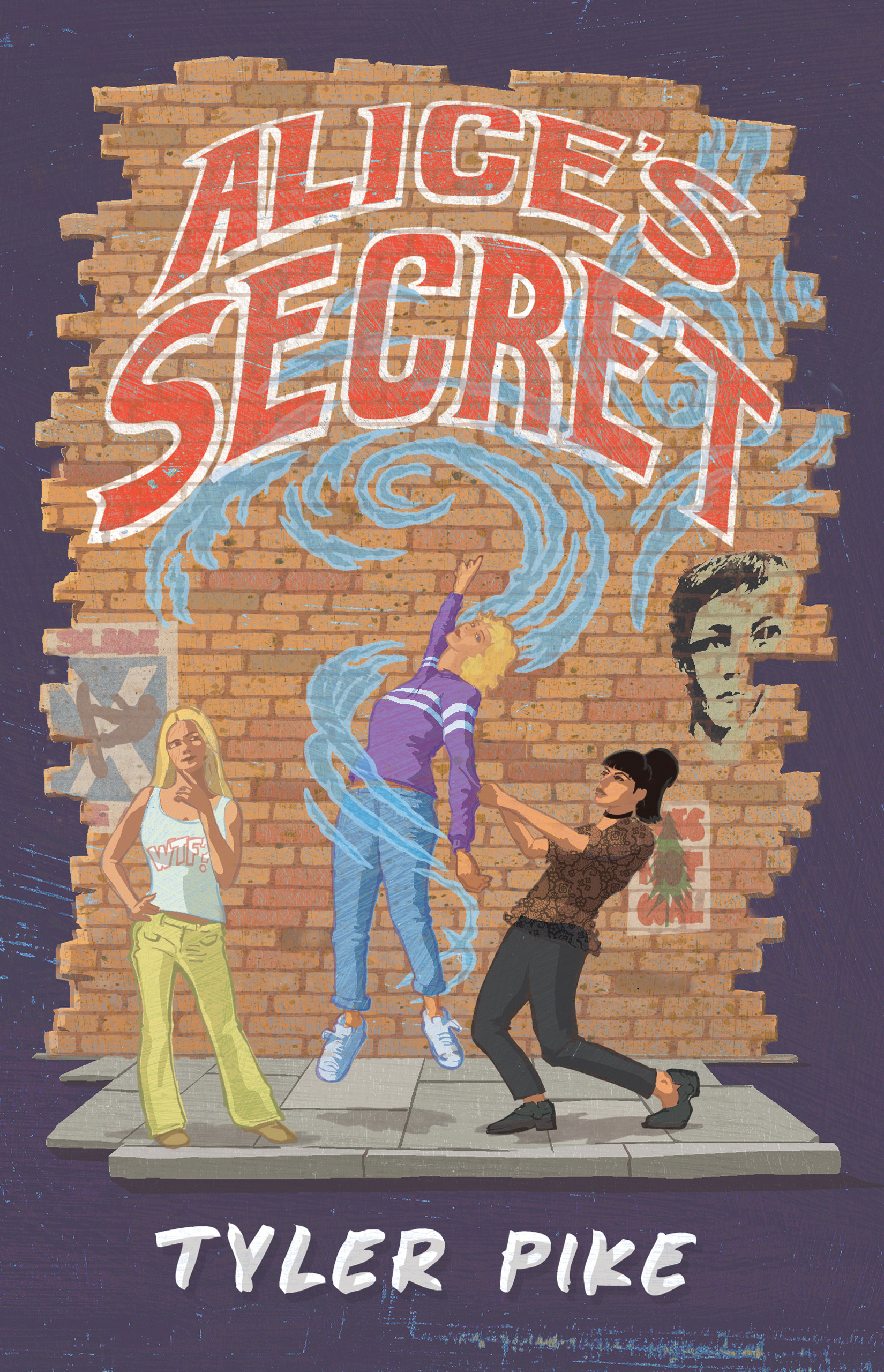 Alice's Secret (Alice Brickstone, #3) by Tyler Pike | Goodreads