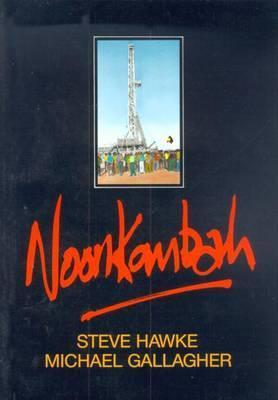 Noonkanbah: Whose Land, Whose Law by Steve Hawke | Goodreads