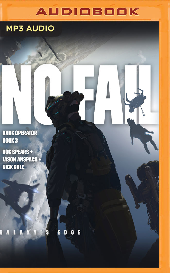 No Fail (Galaxy's Edge: Dark Operator, 3) by Doc Spears | Goodreads