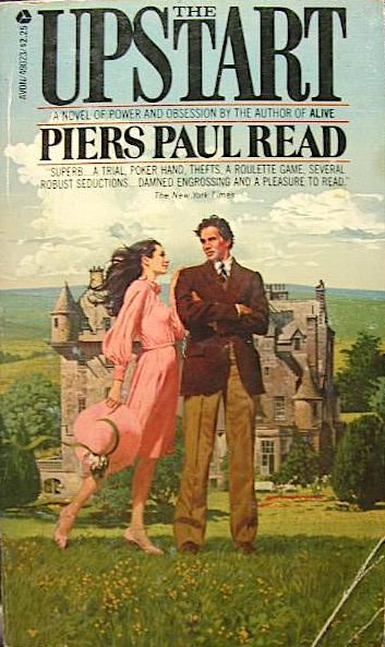 The Upstart by Piers Paul Read | Goodreads