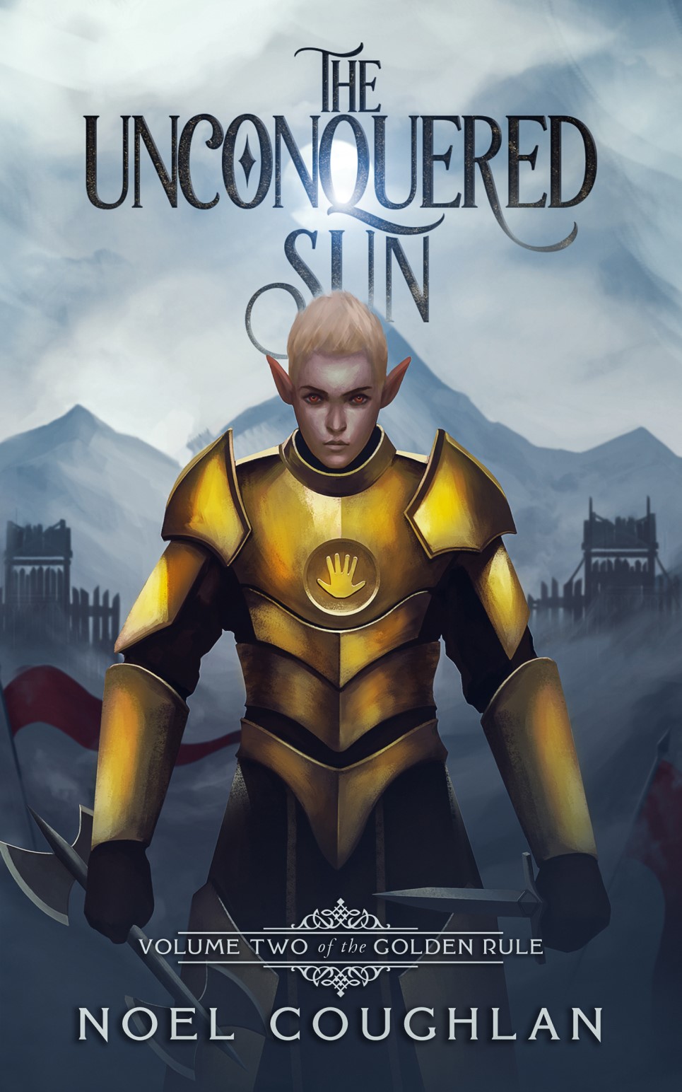 The Unconquered Sun (The Golden Rule, #2) by Noel Coughlan | Goodreads