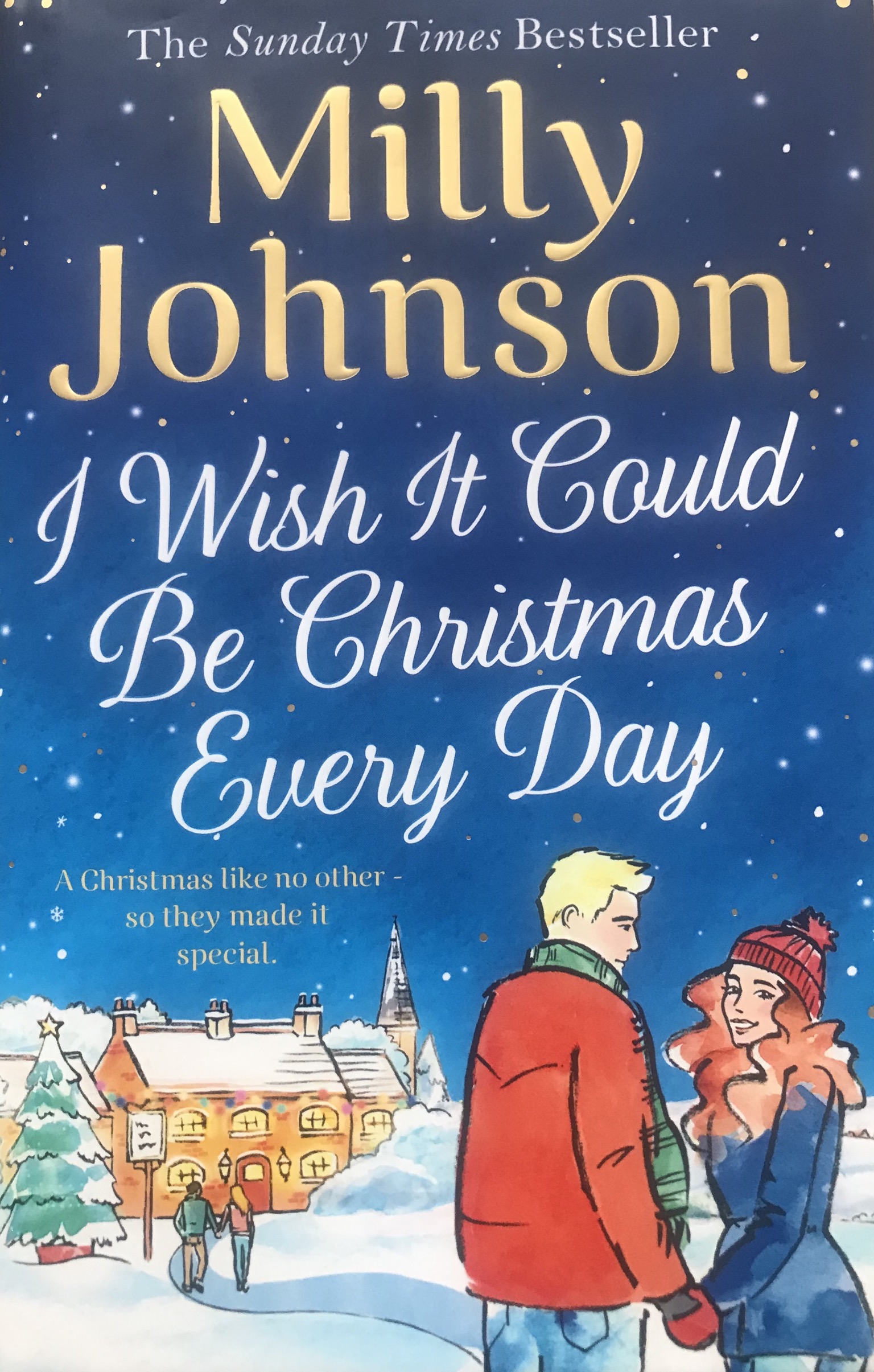 I Wish It Could Be Christmas Everyday by Milly Johnson | Goodreads