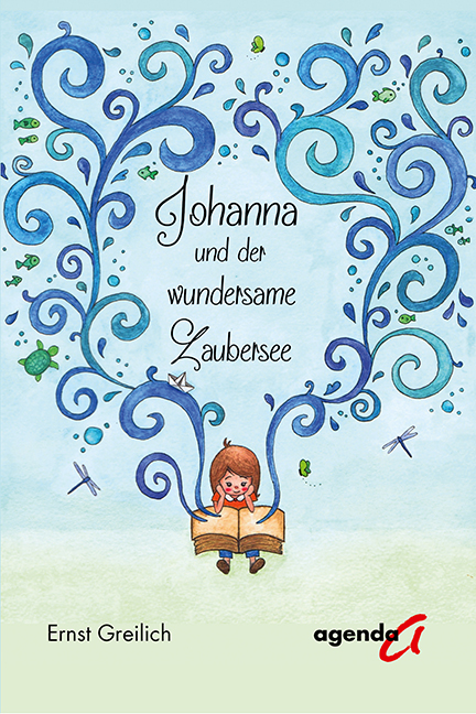 Johanna und der wundersame Zaubersee by Ernst Greilich | Goodreads