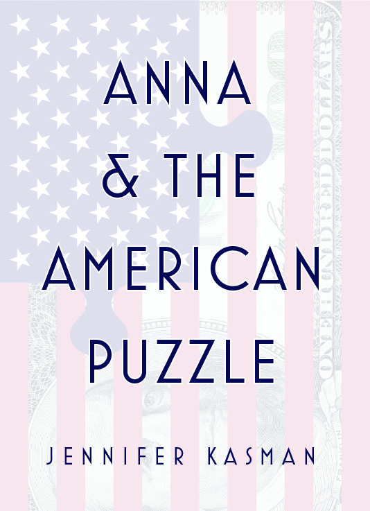 Anna & The American Puzzle by Jennifer Kasman | Goodreads