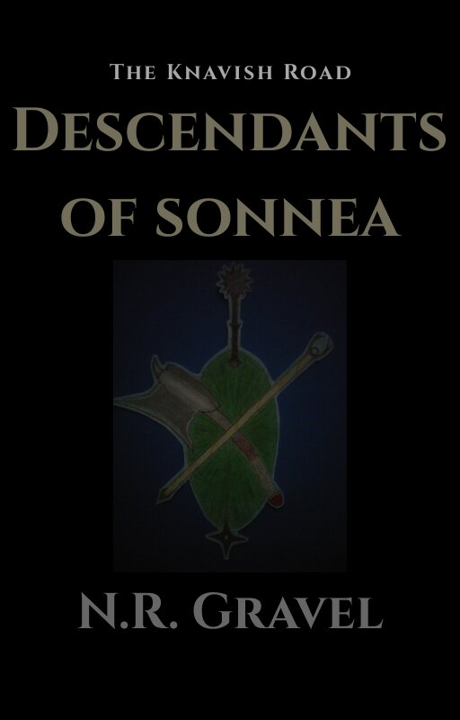 Descendants of Sonnea: The Knavish Road by N.R. Gravel | Goodreads