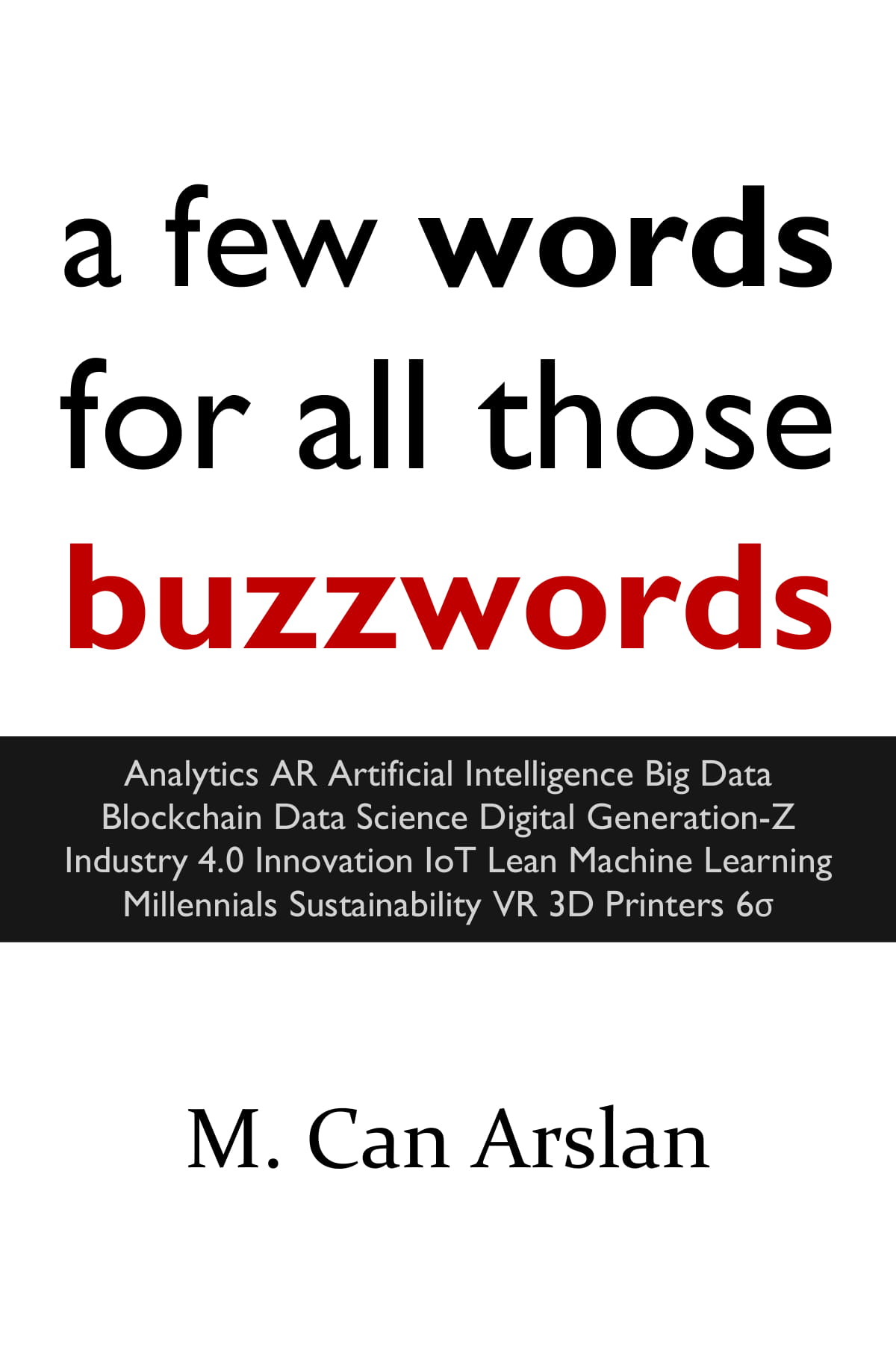 A few words for all those buzzwords: artificial intelligence big data ...