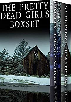 The Pretty Dead Girls Box Set: A Riveting Mystery Collection by Skylar ...