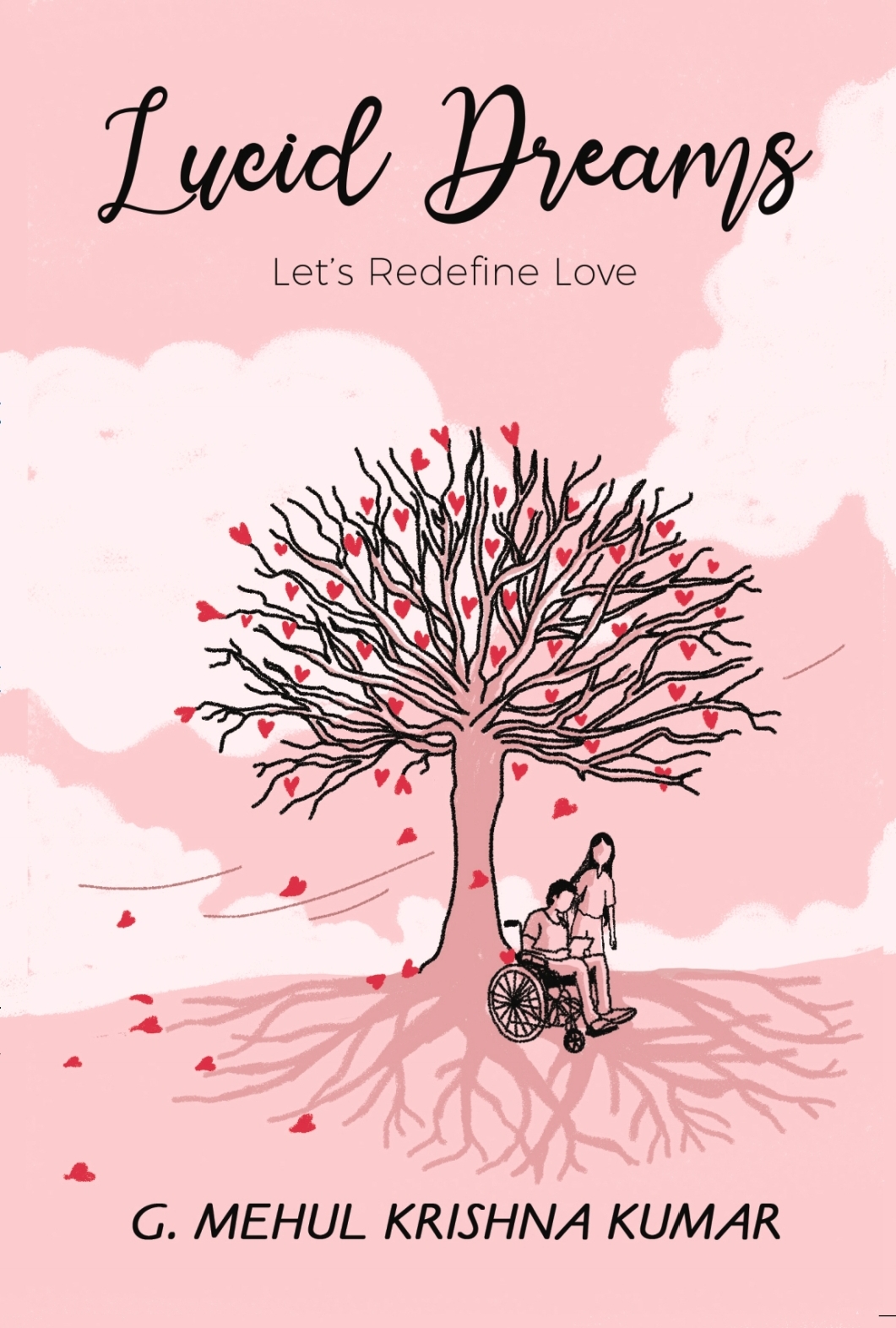 Lucid Dreams: Let's Redefine Love by G. Mehul Krishna Kumar | Goodreads
