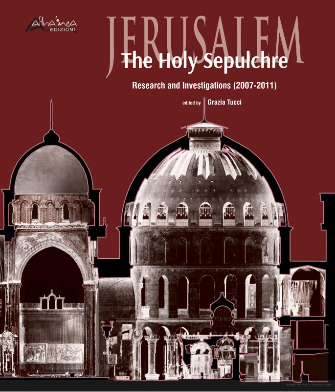 Jerusalem: The Holy Sepulchre - Research and Investigations by Grazia ...