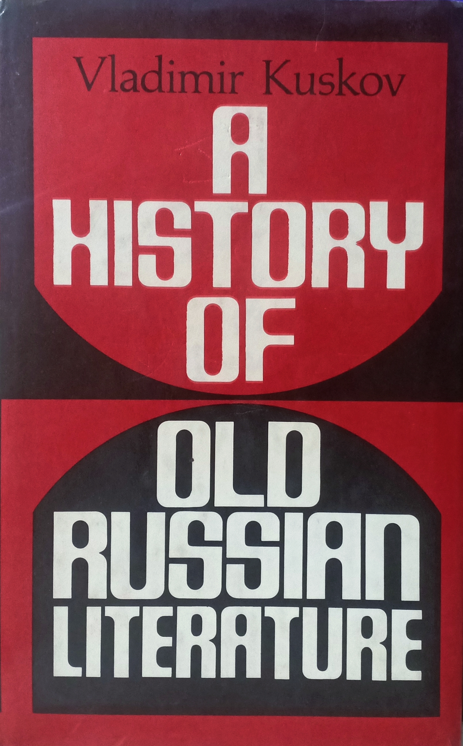 A history of old Russian literature by Vladimir Kuskov | Goodreads