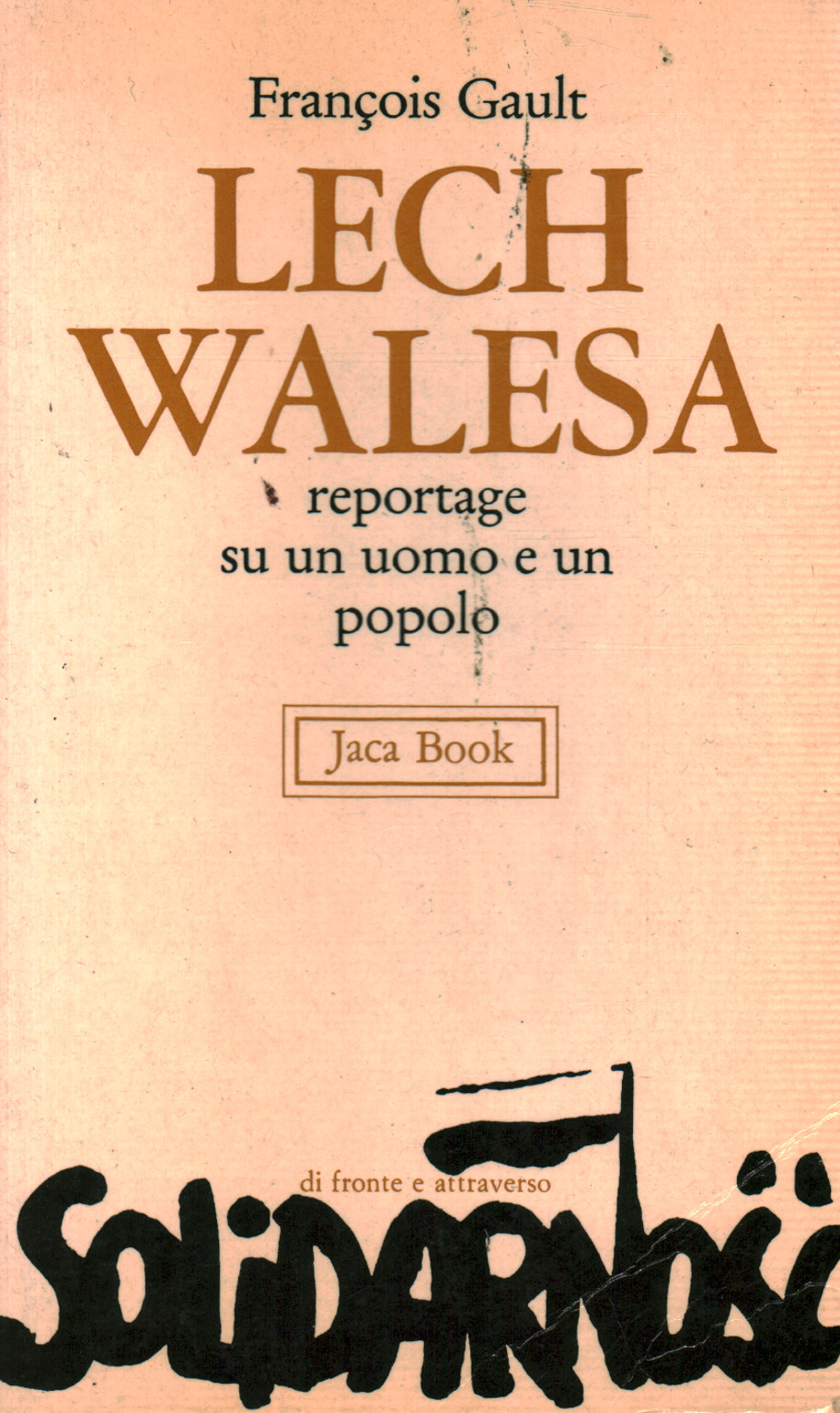 Walesa by François Gault | Goodreads