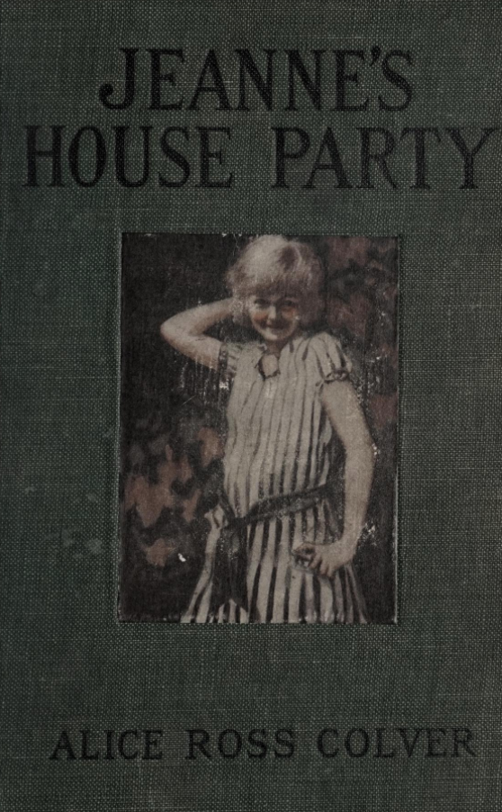 Jeanne's House Party by Alice Ross Colver | Goodreads