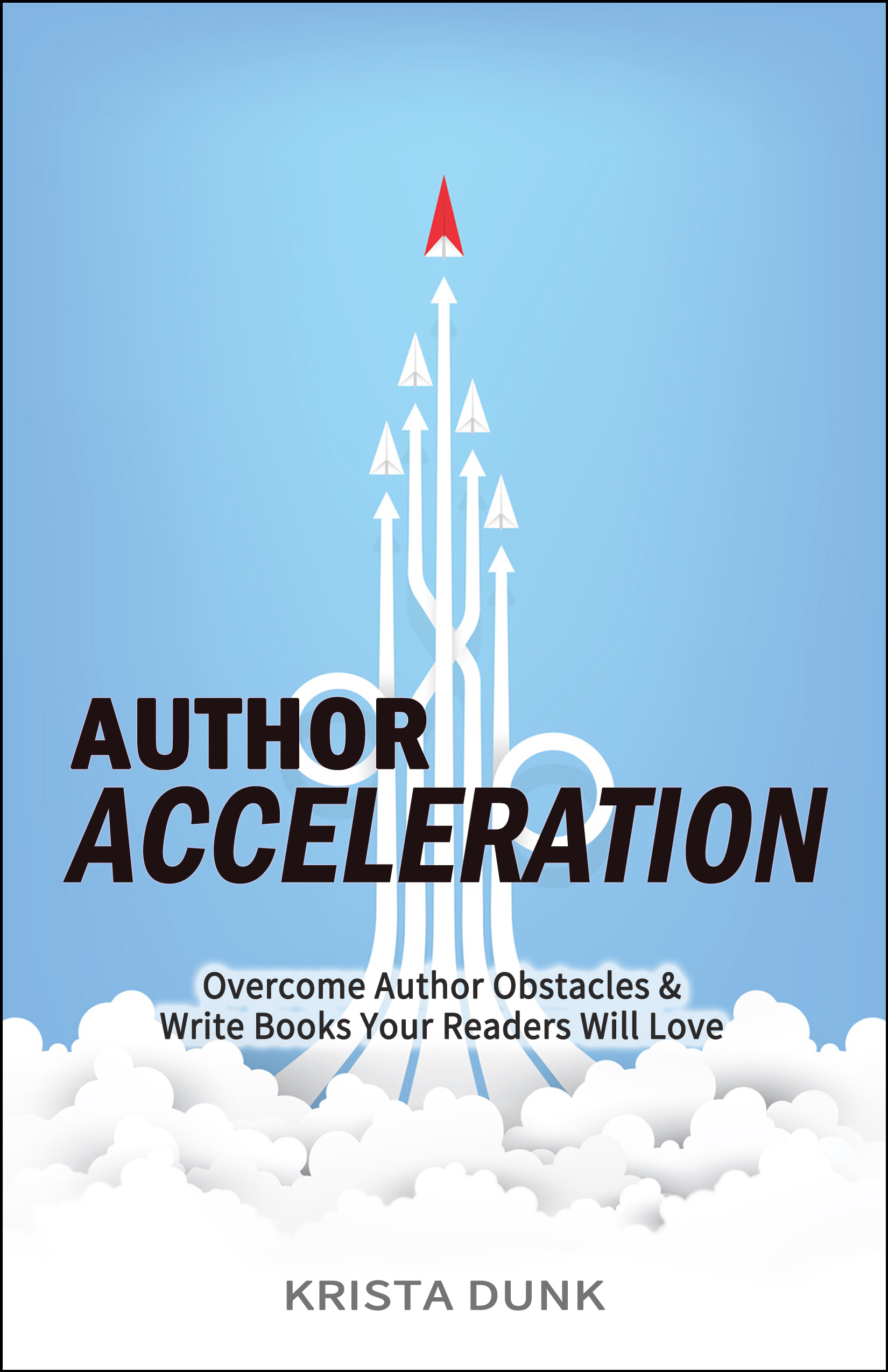 Author Acceleration by Krista Dunk | Goodreads