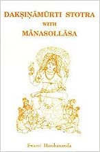 Daksinamurti Stotra with Manasollasa by Harshananda | Goodreads