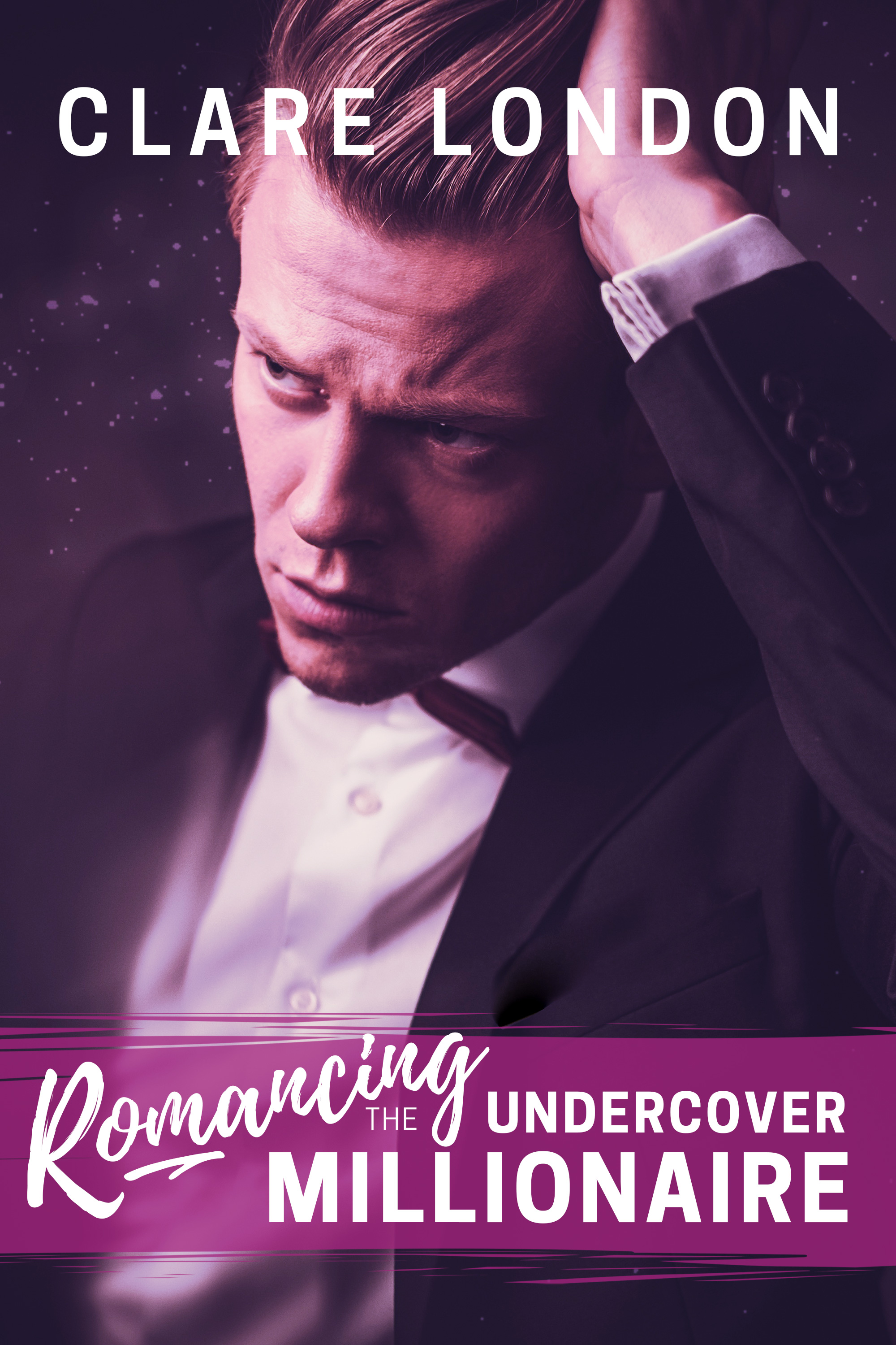 Romancing the Undercover Millionaire by Clare London | Goodreads