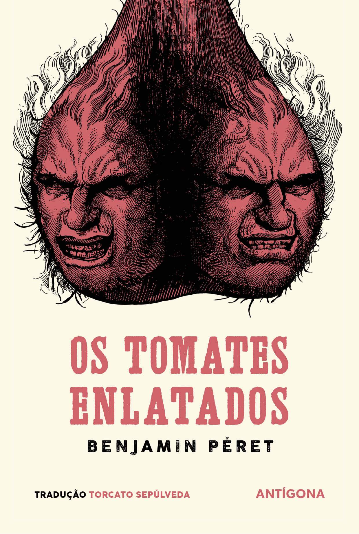Os Tomates Enlatados by Benjamin Péret | Goodreads