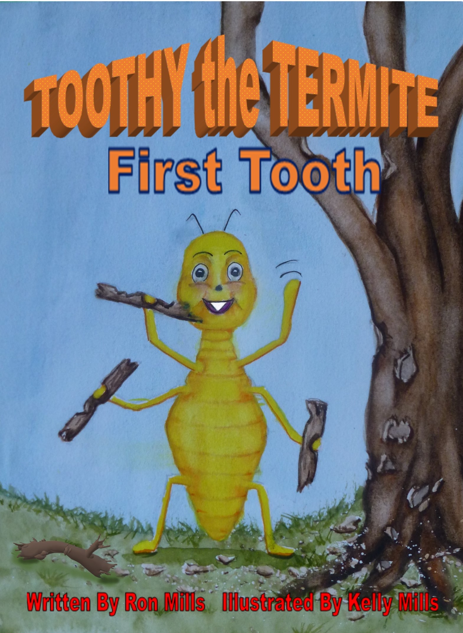 Toothy the termite by Kelly Mills | Goodreads