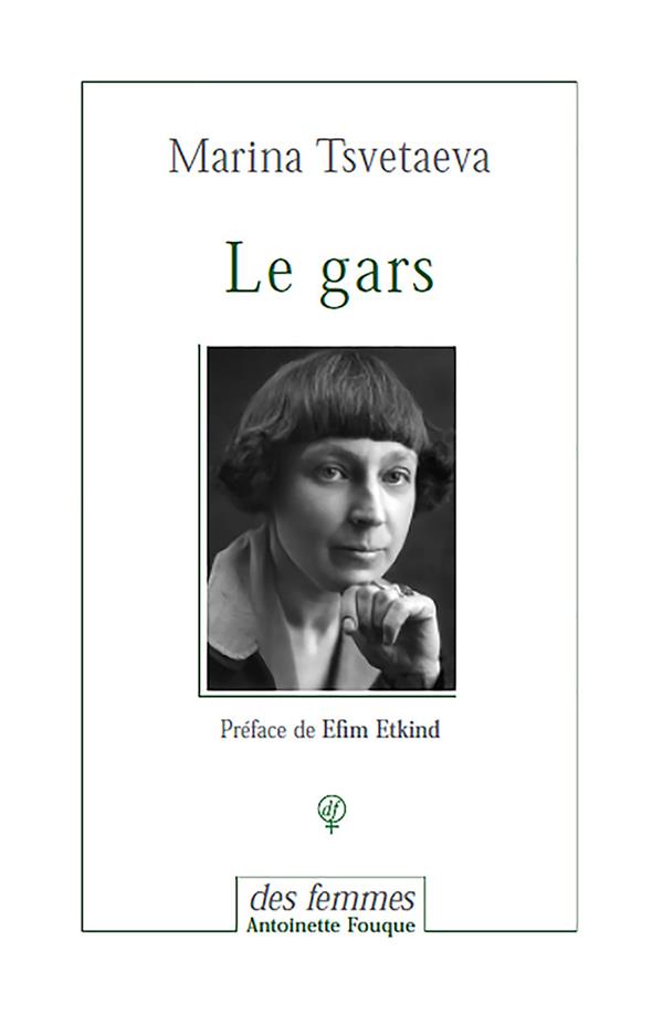 Le gars by Marina Tsvetaeva | Goodreads