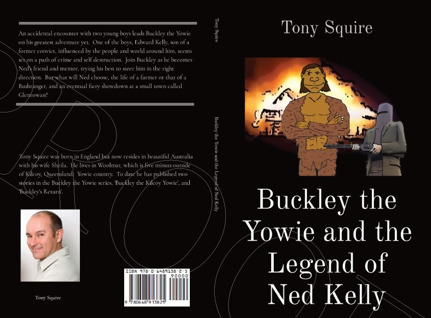 Buckley the Yowie and the Legend of Ned Kelly by Tony Squire | Goodreads