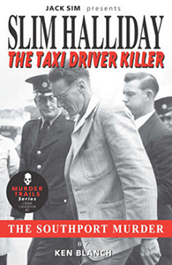 Slim Halliday: The Taxi Driver Killer by Ken Blanch | Goodreads