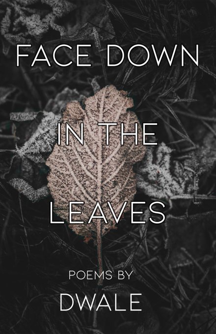 Face Down in the Leaves by Dwale | Goodreads