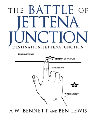 THE BATTLE OF JETTENA JUNCTION: DESTINATION: JETTENA JUNCTION by A W ...