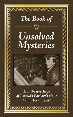 The Book of Unsolved Mysteries by Publications International | Goodreads