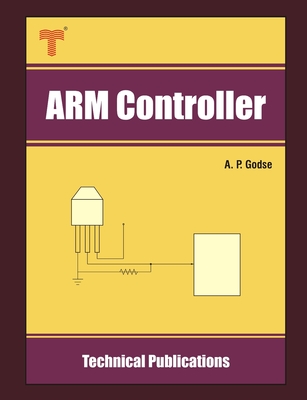 ARM Controller: ARM Fundamentals, LPC2148 CPU and Peripherals by A.P ...