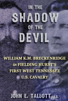 In The Shadow of The Devil: William K.M. Breckenridge in Fielding Hurst ...