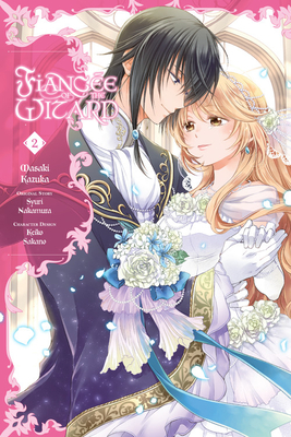 Fiancée of the Wizard Manga, Vol. 2 by Masaki Kazuka | Goodreads